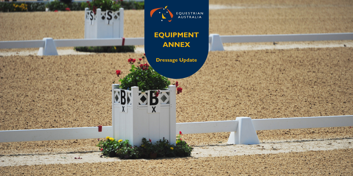 EA Equipment Annex– Dressage Update | Equestrian Australia